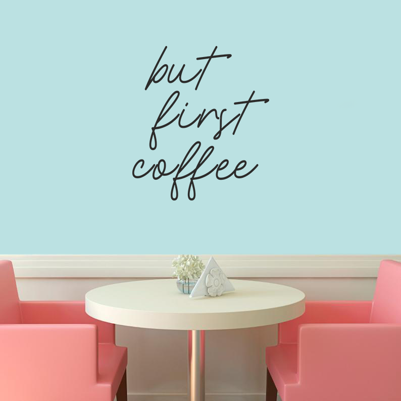 But First Coffee Sticker – Tabela.com.tr